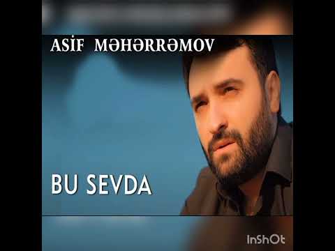 Asif Meherremov bu sevda