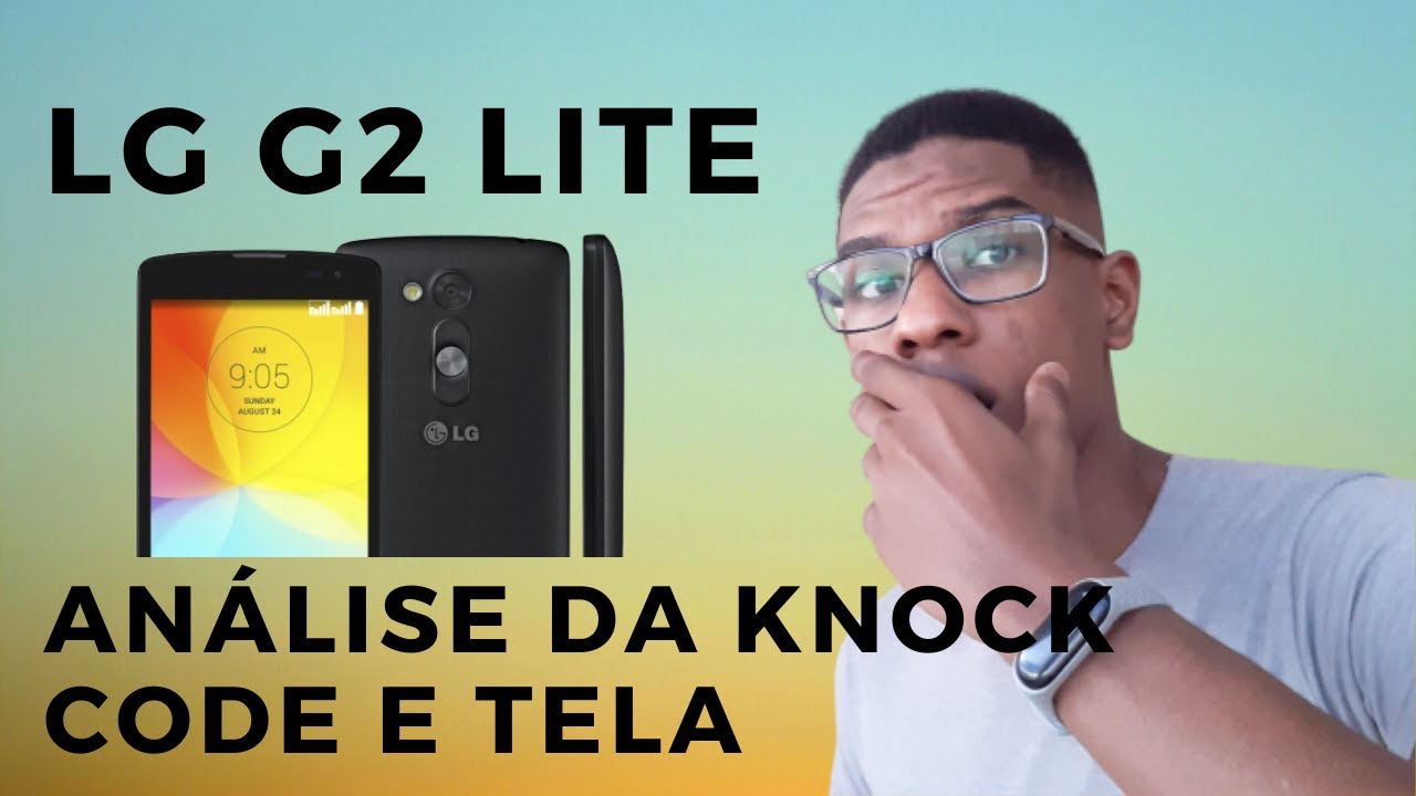 LG G2 Lite D295F | Análise da Knock Code e Bloqueio de Tela - YouTube