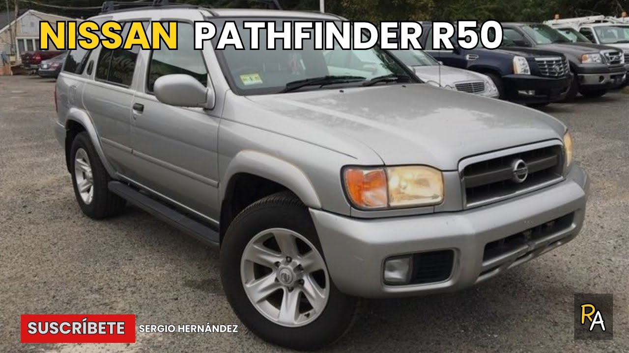 NISSAN PATHFINDER R50 | Una Suv 4x4 muy lujosa y económica | Recordando los primeros videos ...