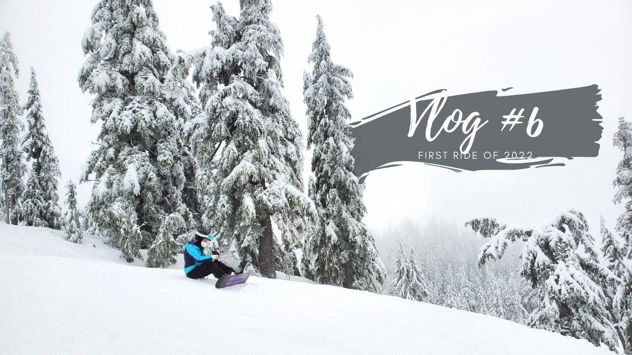 [VLOG#6] Snowboarding at Cypress Mountain | When's the best time to go ...