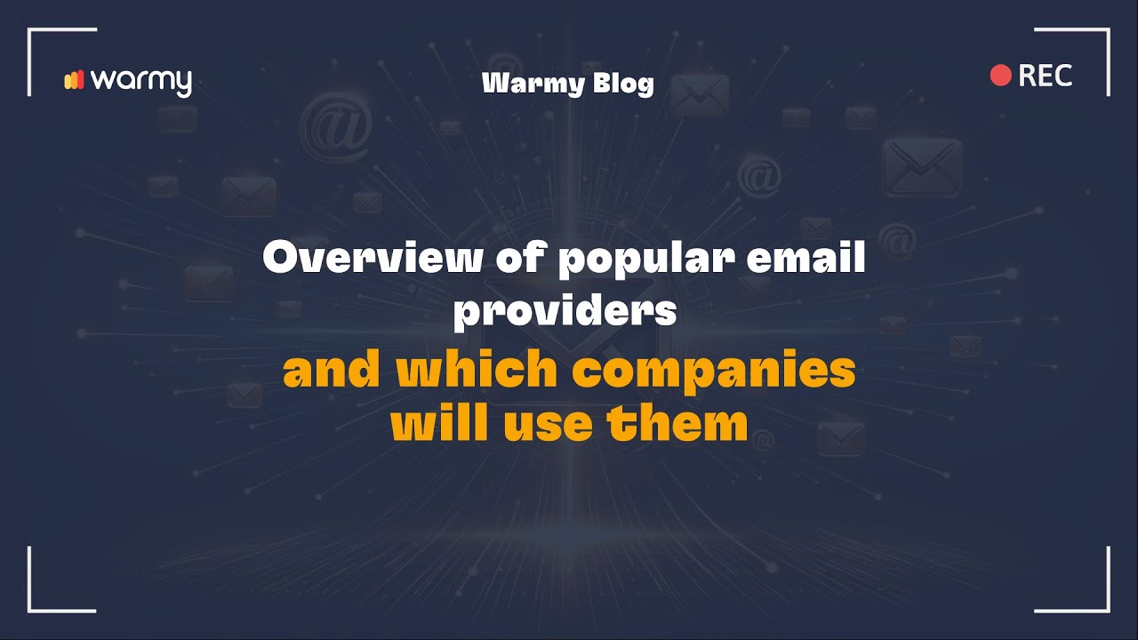 Overview of popular email providers and which companies will use them ...