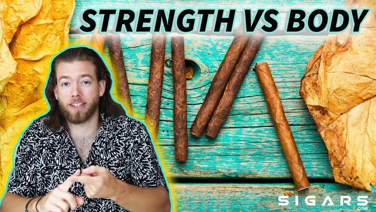 Cigar Strength vs Body | Whats the difference? - YouTube