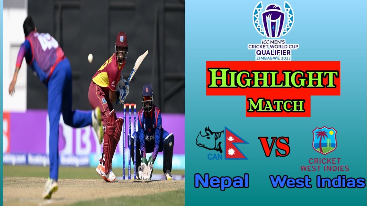 Nepal vs West Indias CWC Qualifier 2023| Nep vs WI Full Highlights ...