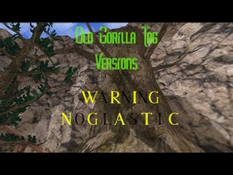 Old Gorilla Tag Versions *WARNING NOGLASTIC* - YouTube