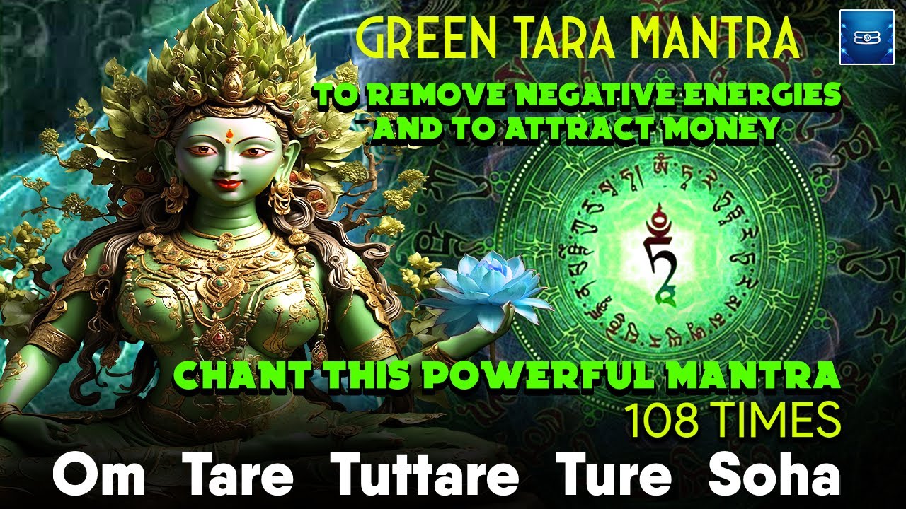 Green Tara Mantra | Om Tare Tuttare Ture Soha | Most powerful mantra ...