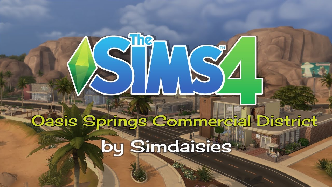 Sims 4 Lots - Tour of Oasis Springs Commercial District - YouTube