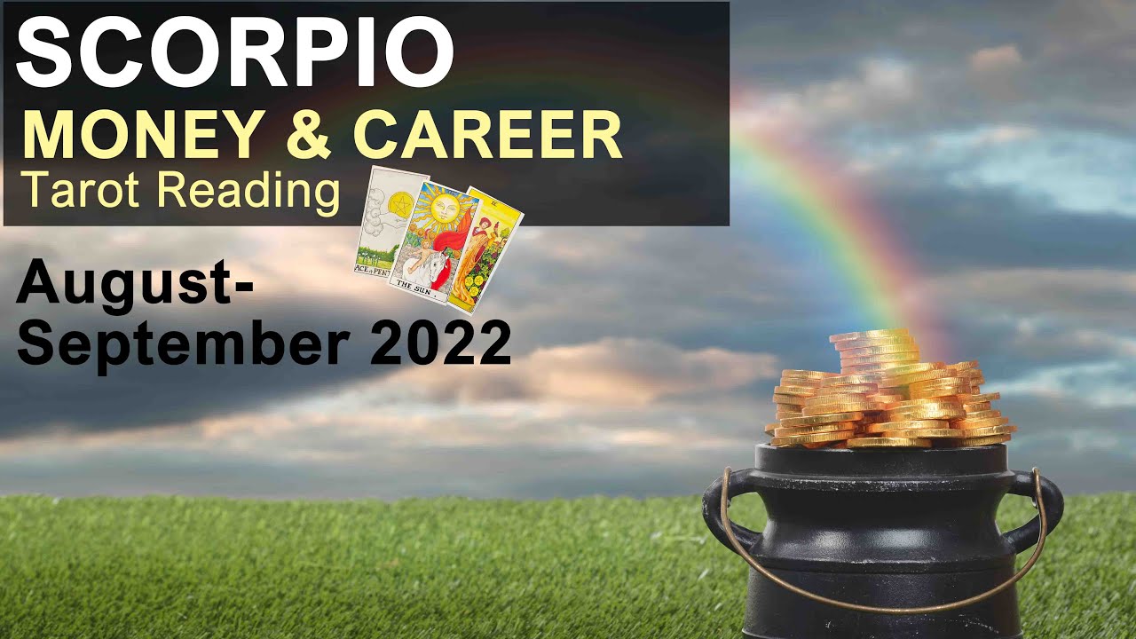 SCORPIO MONEY & CAREER TAROT "RECOGNITION & A MAJOR TURNAROUND SCORPIO ...