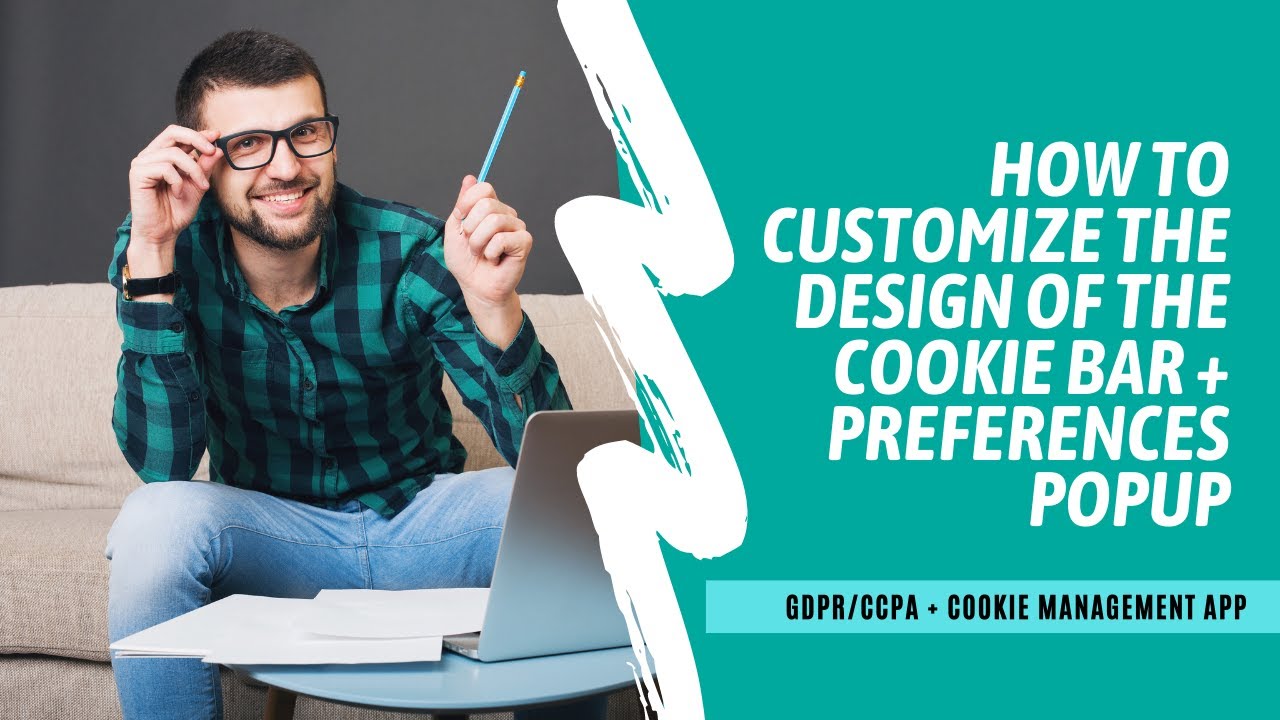 How to customize the Cookie Bar + Preferences Popup | GDPR/CCPA ...