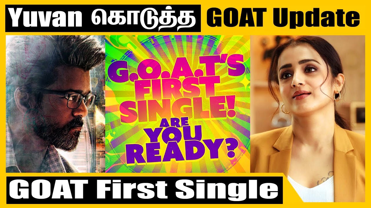 Thalapathy Vijay's GOAT First Single Announcement | Thalapathy Vijay ...