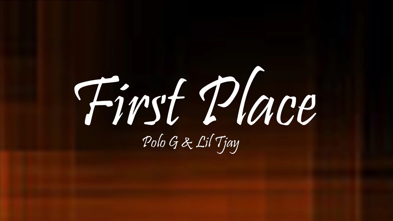 Polo G & Lil Tjay - First Place (Lyrics) - YouTube Music