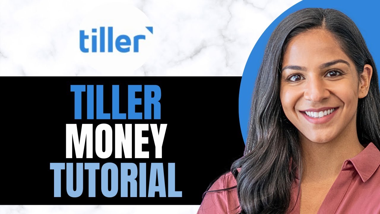 Tiller Money Tutorial 2025 (HOW TO USE) - YouTube