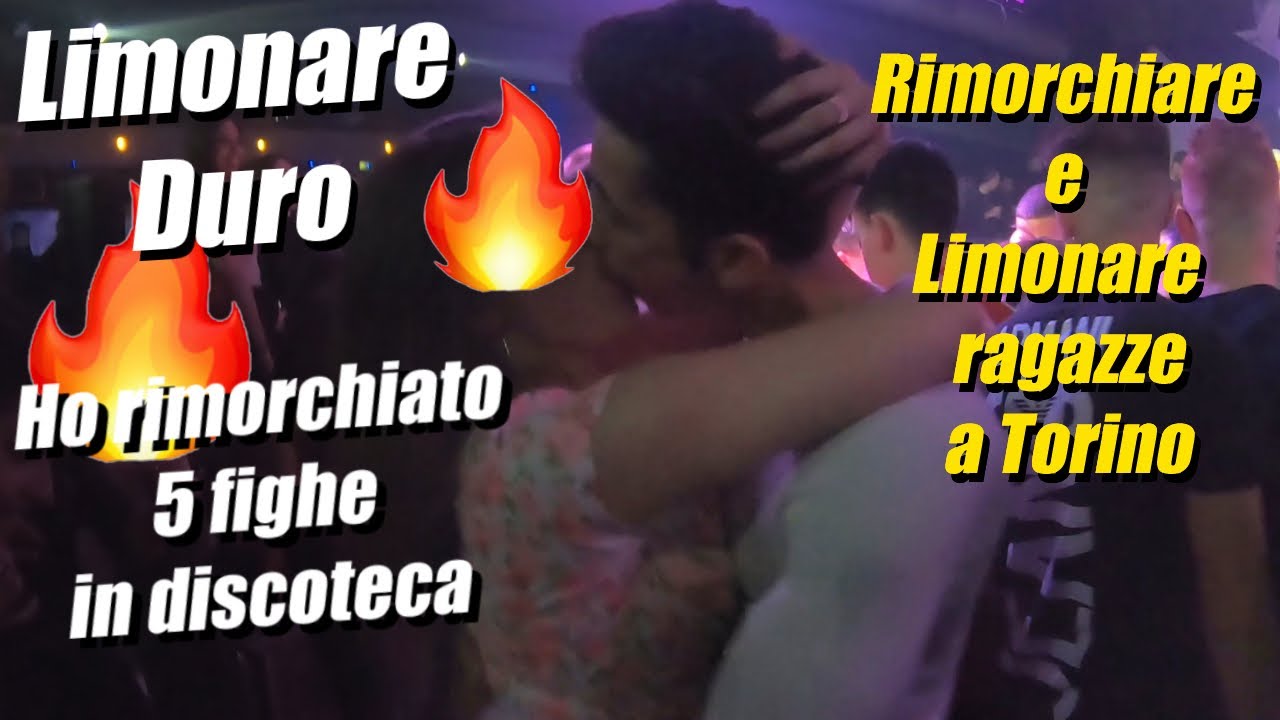 LIMONARE ragazze a Torino. Ho RIMORCHIATO 5 fighe in DISCOTECA - YouTube