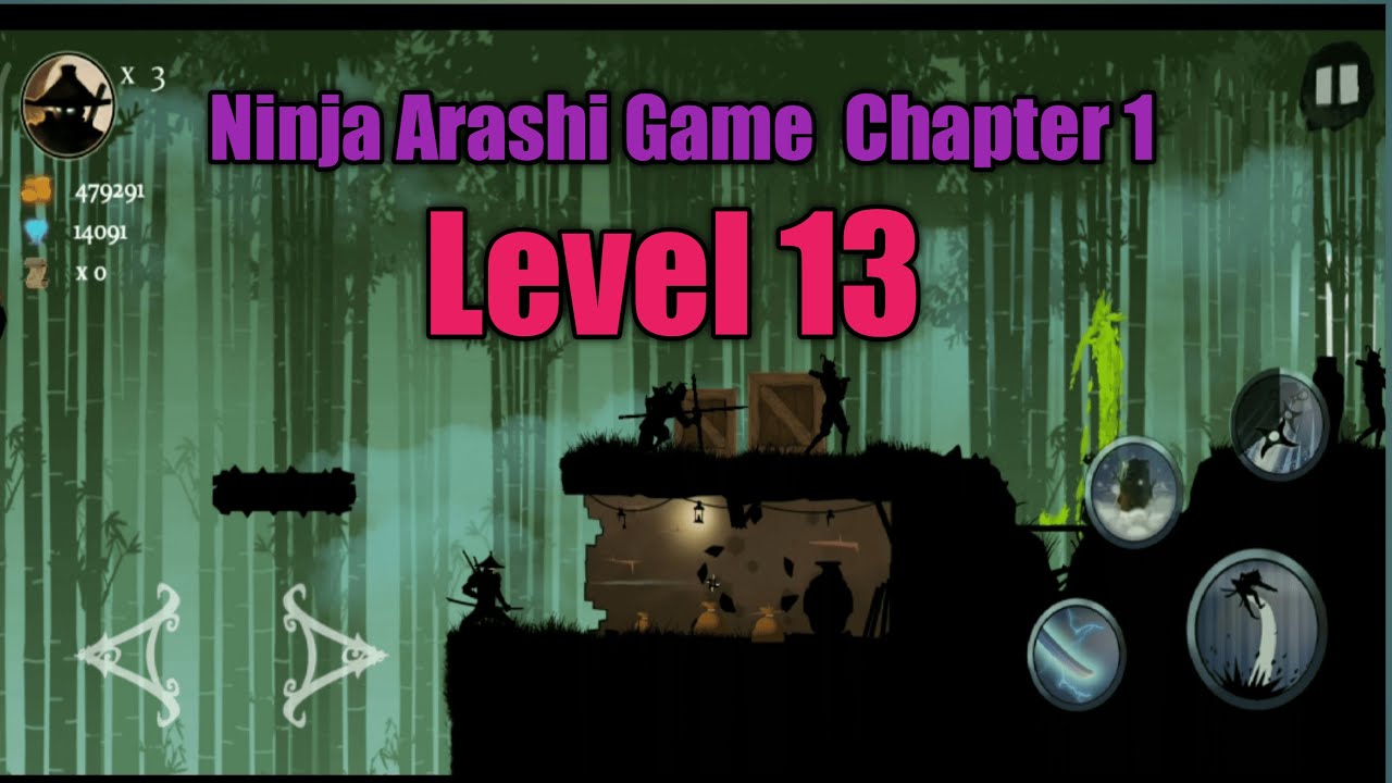 Ninja Arashi Game Chapter 1 Level 13 Gameplay video/Android - YouTube