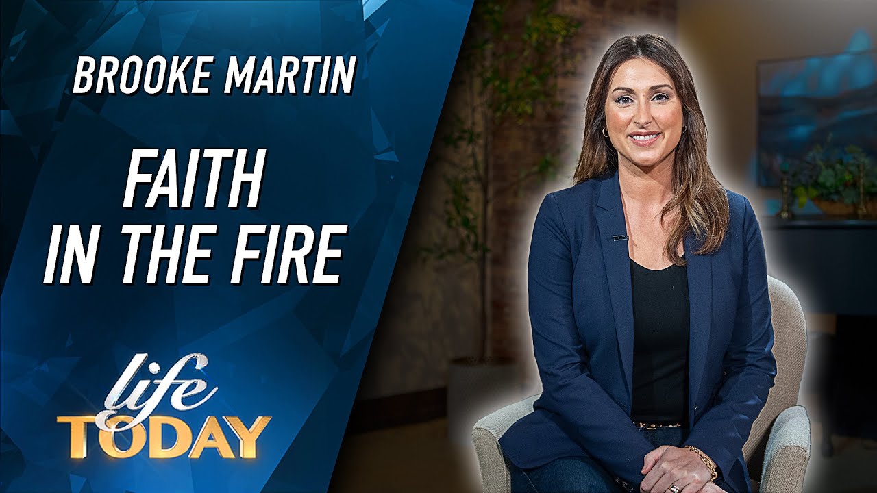 Brooke Martin: Faith In The Fire (LIFE Today) - YouTube