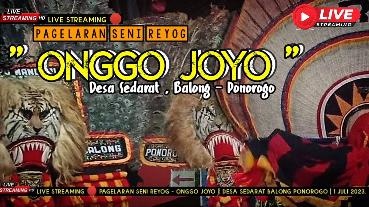 Live 🔴 PAGELARAN SENI REYOG - ONGGO JOYO || SEDARAT BALONG PONOROGO | 1 ...