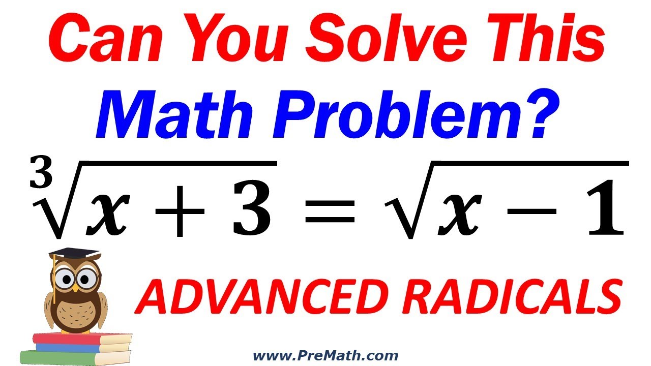 How to Solve Advanced Radical Equations Involving Cube Roots and Square ...