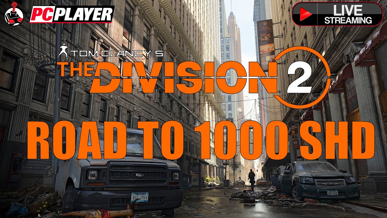 The Division 2 🔴 Road to 1000 SHD 🎬3 - YouTube