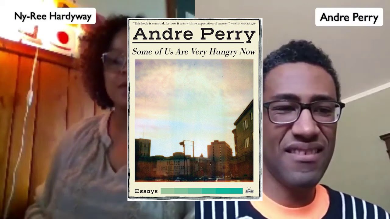 Andre Perry Some of Us Are Very Hungry Now May 15 2020 - YouTube
