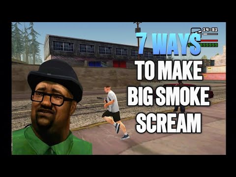7 Ways to make Big smoke scream! #gta #gaming #gtasanandreas #games # ...