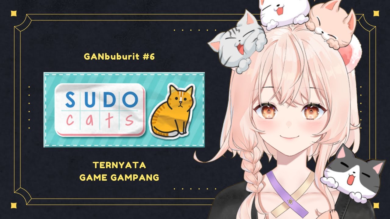 [SUDOCATS] Langsung habisin levelnya??? | VTUBER INDONESIA - YouTube