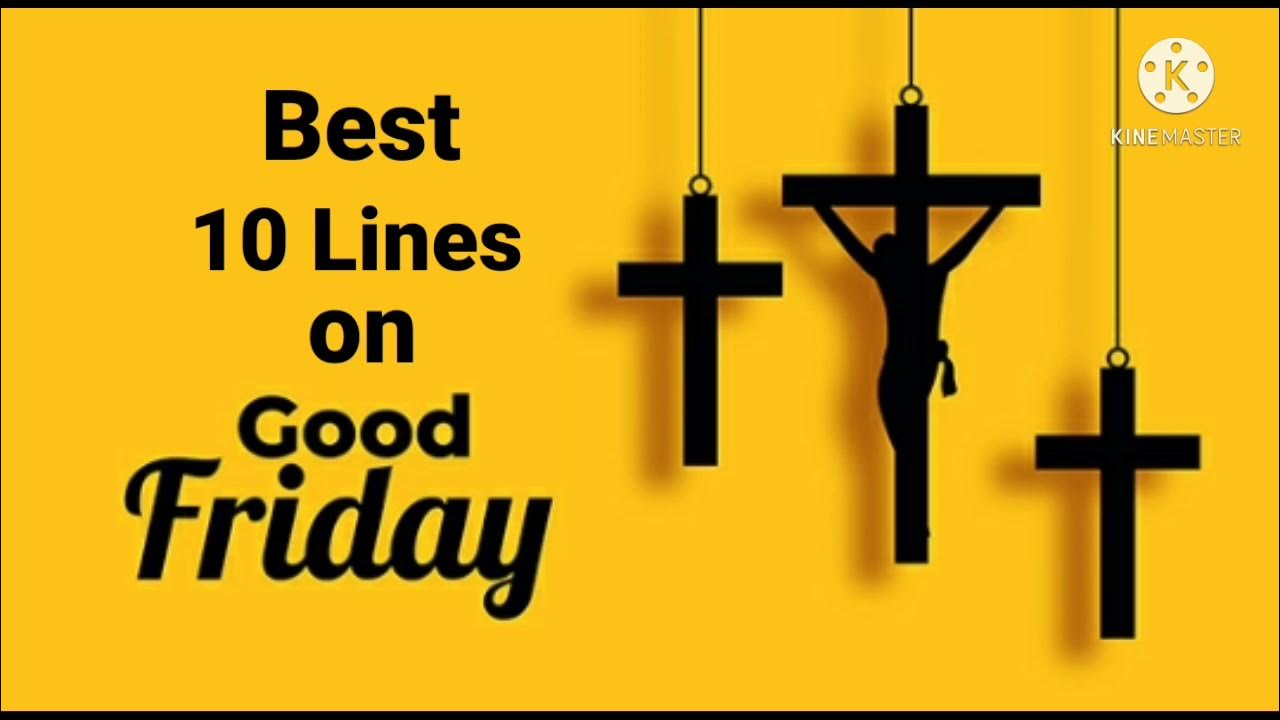 10 Lines On Good Friday In English Essay On Good Friday Good Friday 10-lines-on-good-friday-in-english-essay-on-good-friday-good-friday