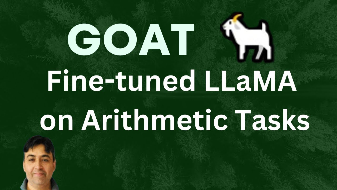 Goat: Fine-tuned LLaMA on Arithmetic Tasks - YouTube
