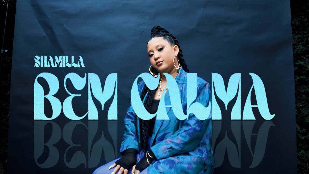 Bem Calma - Shamilla (Prod. FELL) [Visualizer oficial] - YouTube