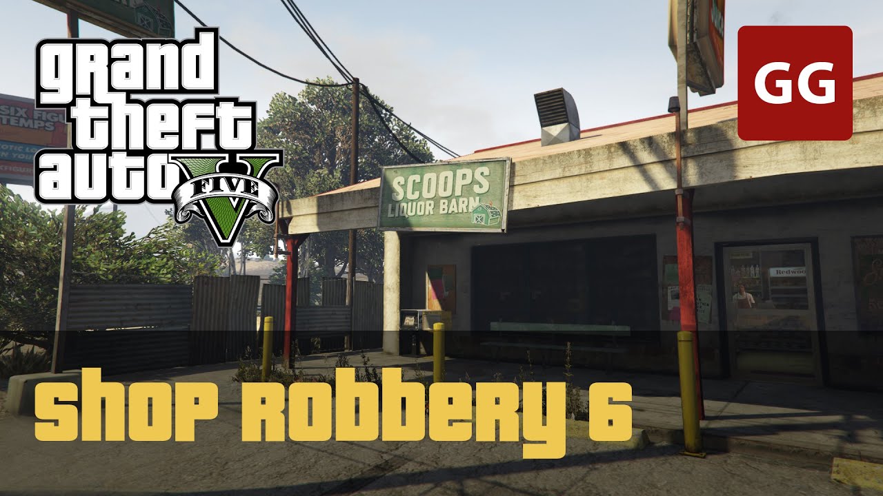 Shop Robbery 6 — GTA 5 - YouTube