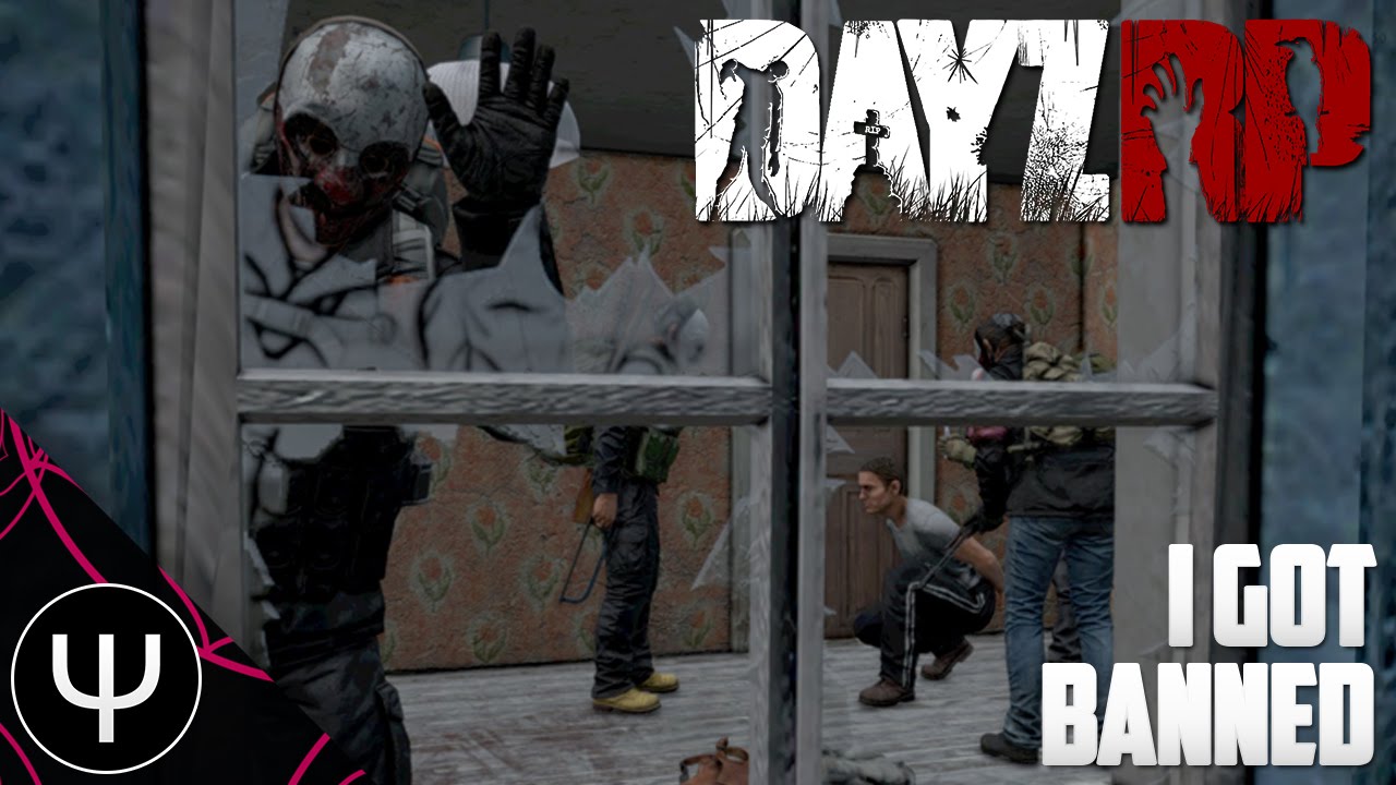 DayZ Standalone: RP — I Got Banned! - YouTube