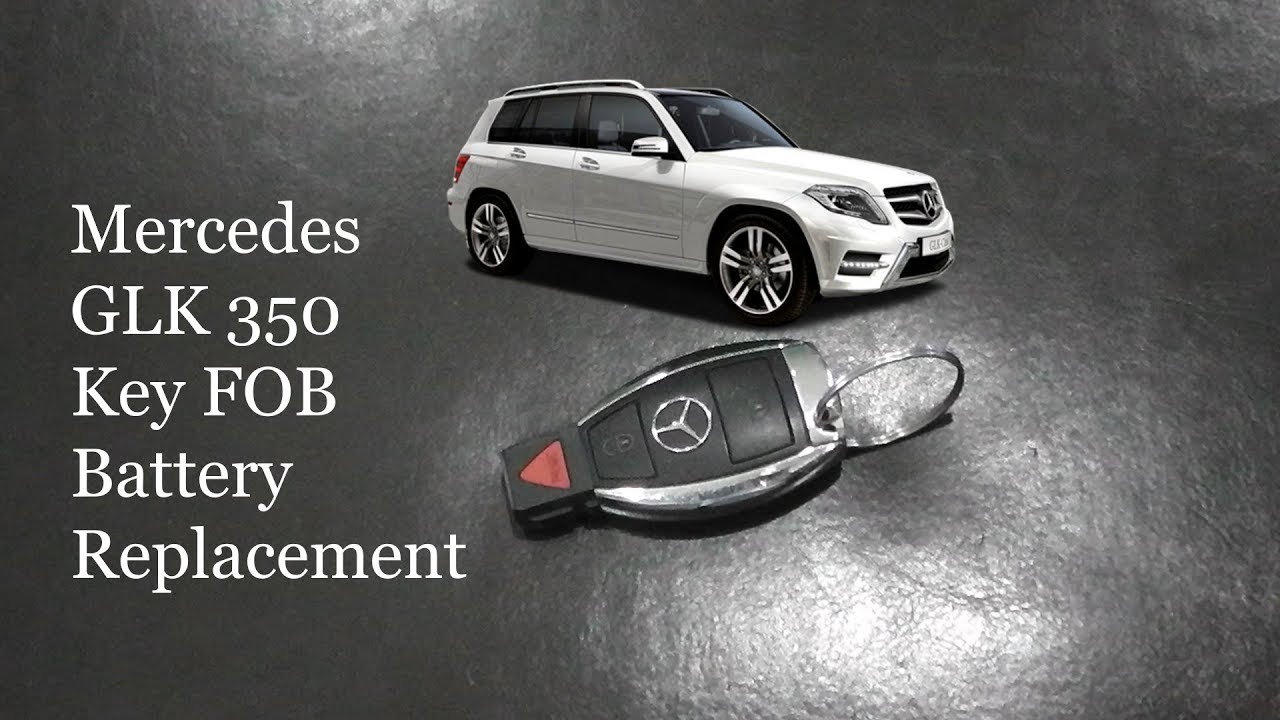 Mercedes GLK350 Key Fob Battery Replacement YouTube