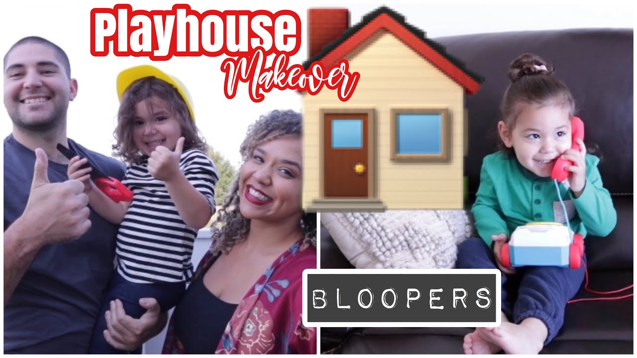 Playhouse Makeover Bloopers and BTS - YouTube