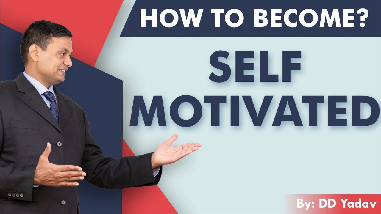 How to become Self-Motivated in an easy way? Self Driven Program | Be ...