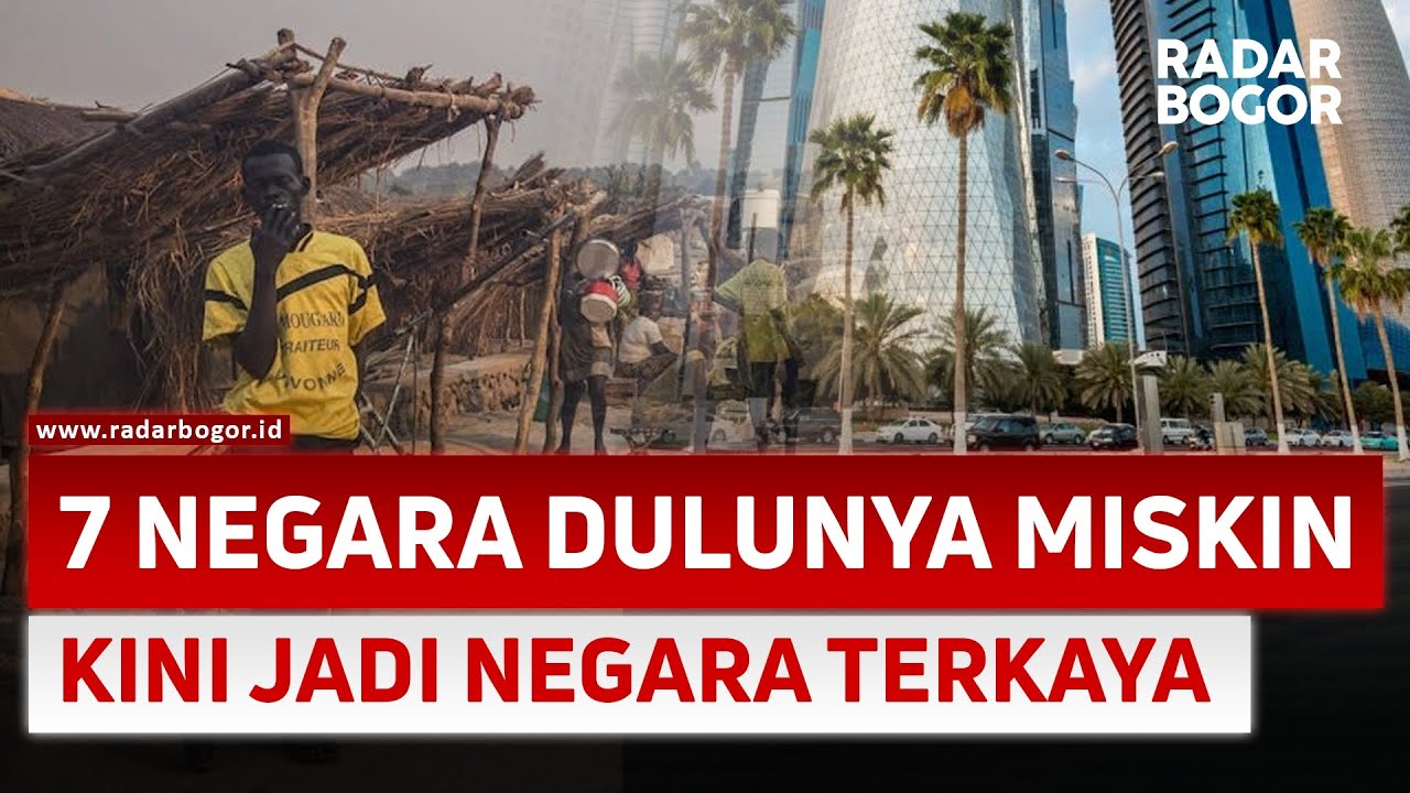 7 Negara Dulunya Miskin Kini Jadi Negara Terkaya - YouTube
