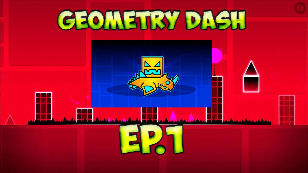 Geometry dash ep.1 - YouTube