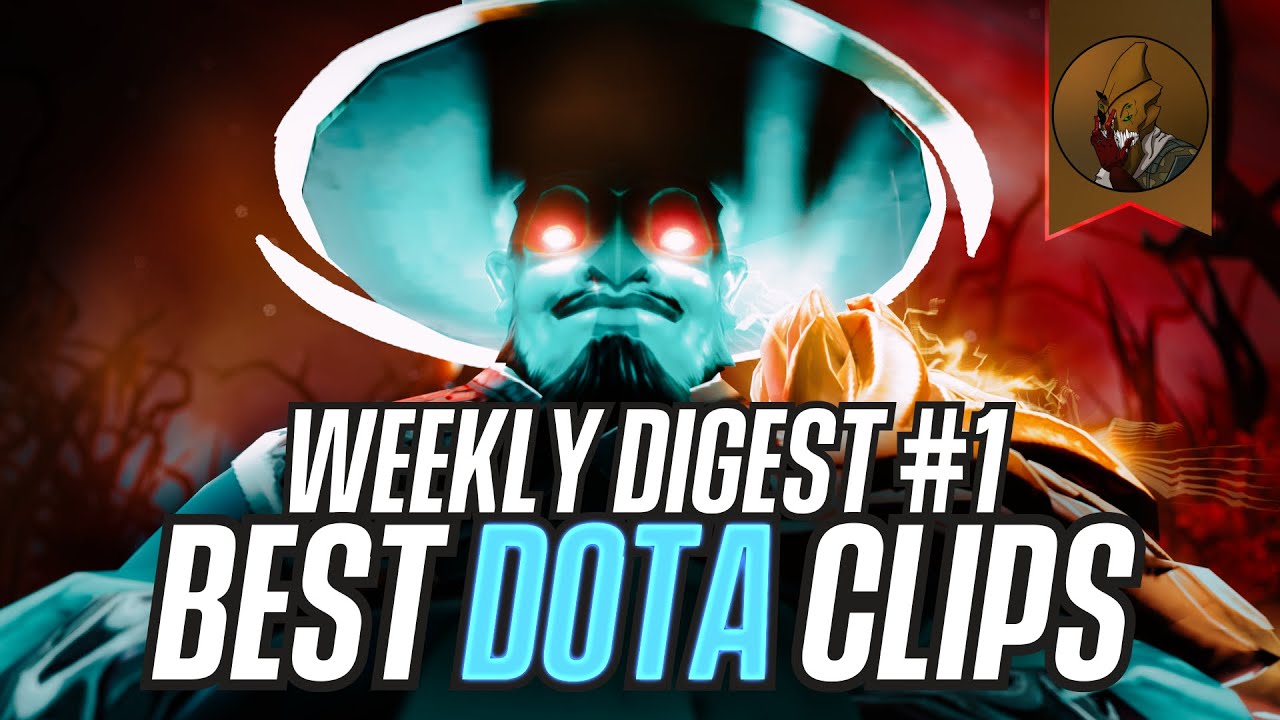 Best Dota Clips: Weekly Digest #1 - YouTube