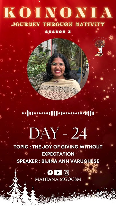 The Joy of Giving Without Expectation | Koinonia - A Journey Through Nativity | MAHIANA MGOCSM ...