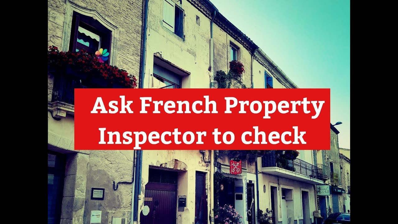 What to ask your French property inspector to check - YouTube