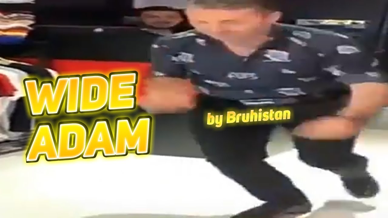 wide adam - YouTube