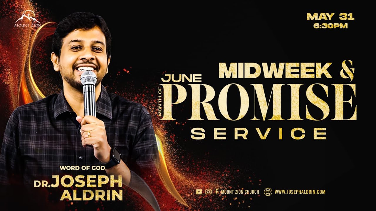 Midweek & Promise Service | Worship & Word of God: Dr. Joseph Aldrin ...