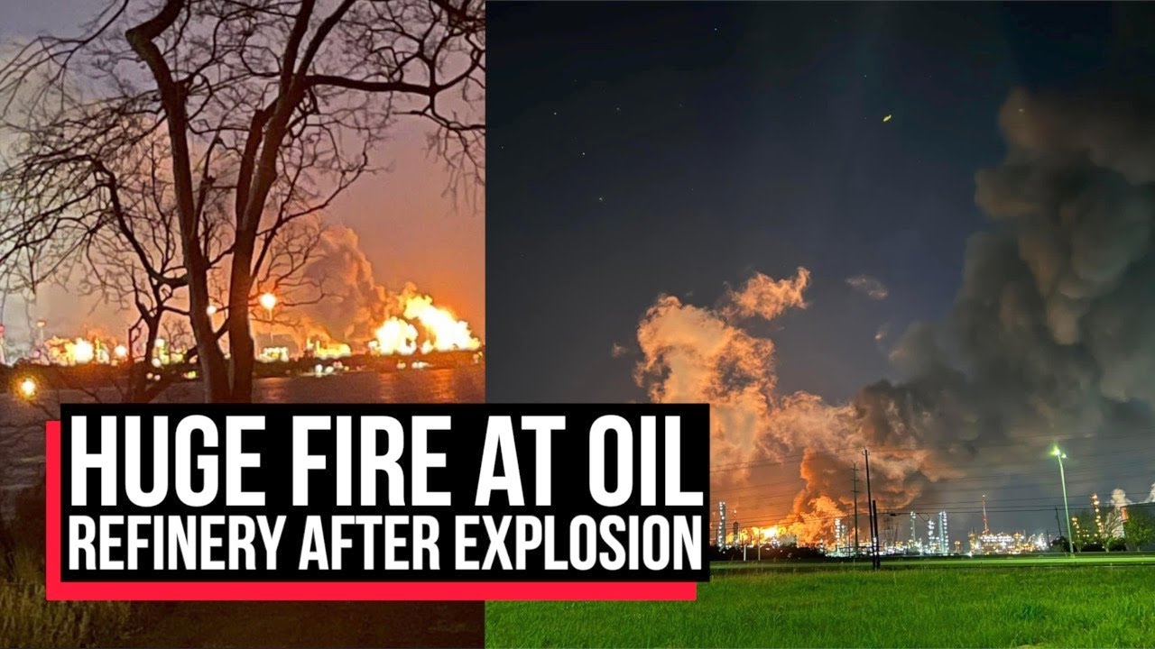 Several People Injured After Fire at ExxonMobil Oil Refinery in Texas ...