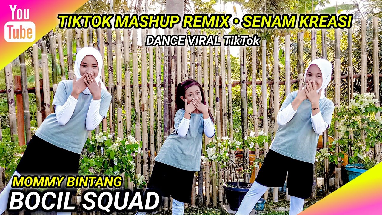 TIKTOK MASHUP VIRAL REMIX • SENAM KREASI | Dance Viral Tiktok | BOCIL ...