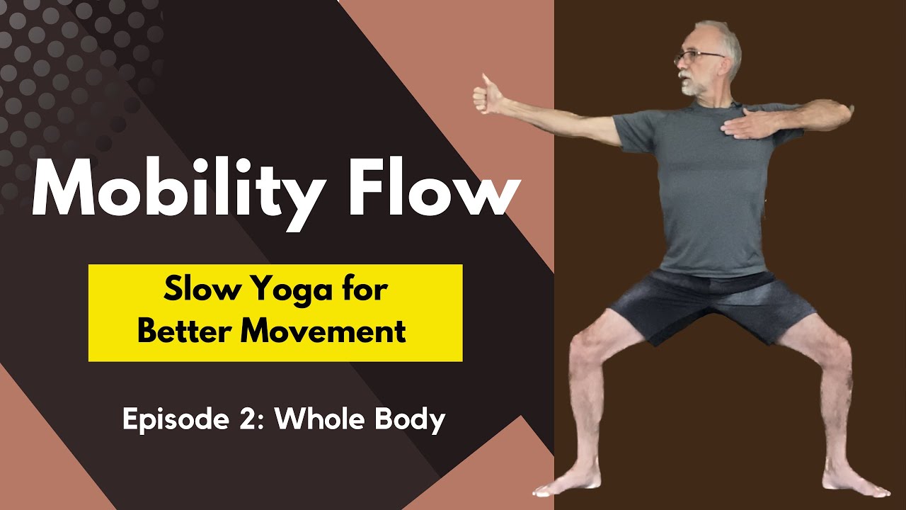 Mobility Flow: Episode 2 - Whole Body - YouTube