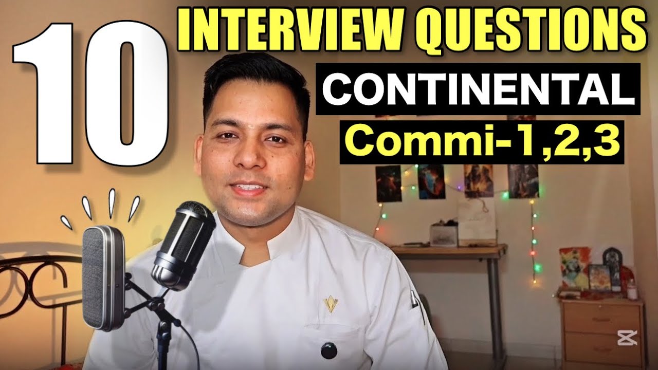 10 Interview Questions for continental commi-1,2,3 || Prepare your chef ...