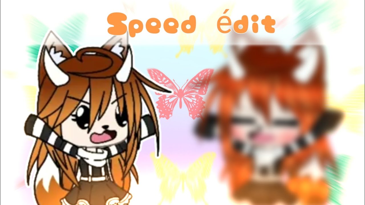 Speed edit for Crazy Foxy //gacha life - YouTube