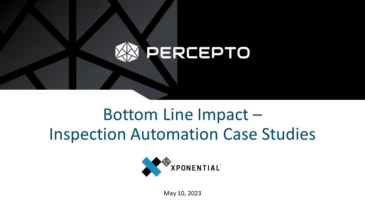 Xponential 2023- Bottom line impact- Inspection automation case studies - Percepto panel - YouTube