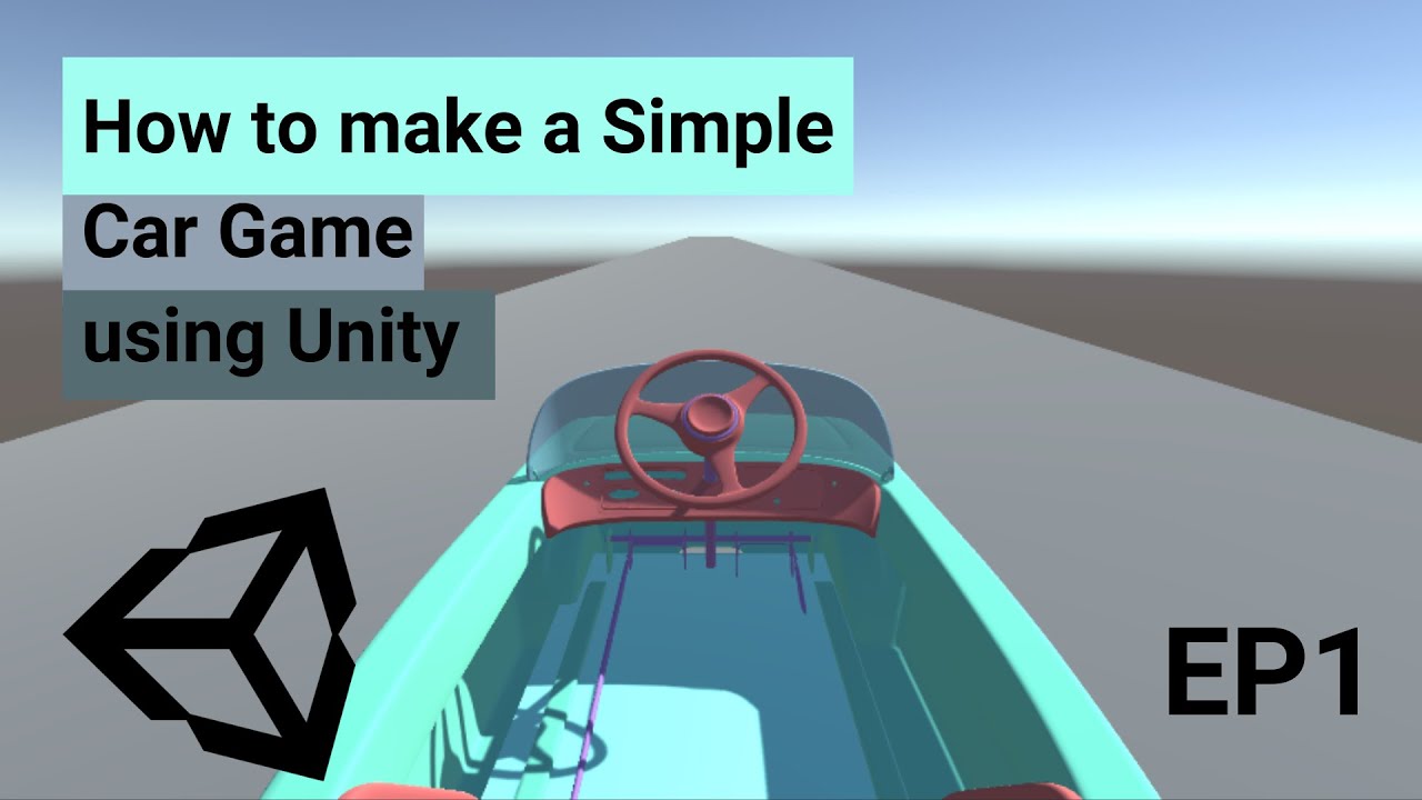 How To Make A Simple Car Game Using Unity 2022 Ep1 Youtube