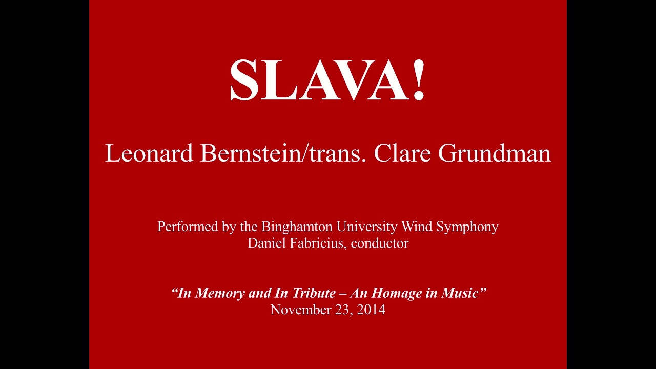 Slava! - Leonard Bernstein trans Clare Grundman - YouTube