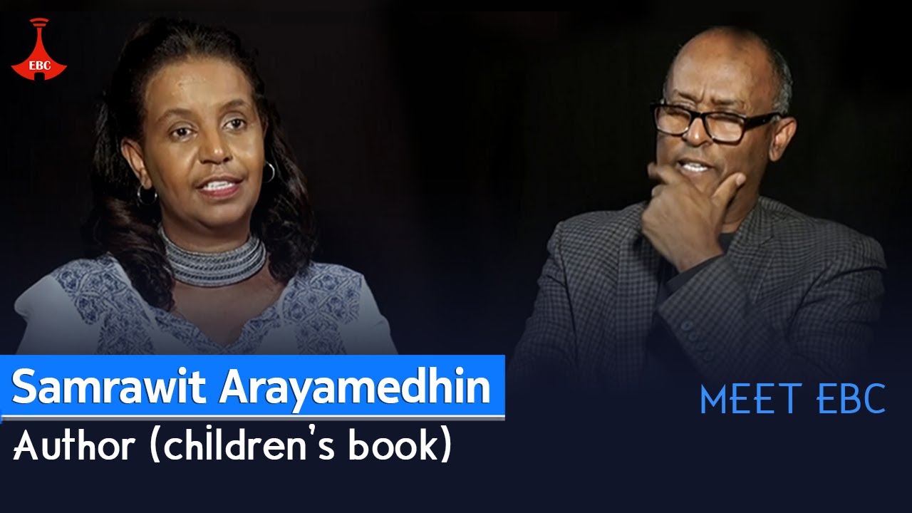 MEET EBC with Samrawit Arayamedhin Author (children’s book) - YouTube
