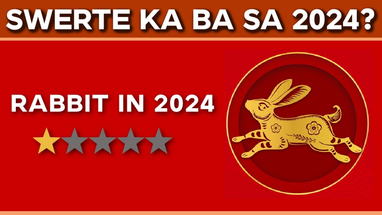 2024 YEAR OF THE RABBIT Kapalaran Forecast - Career, Health, Love at ...