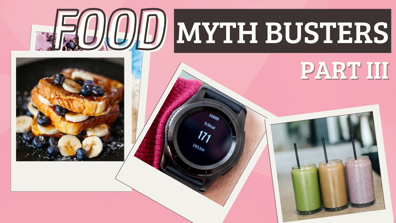 Food Myth Busters - Part 3 - YouTube